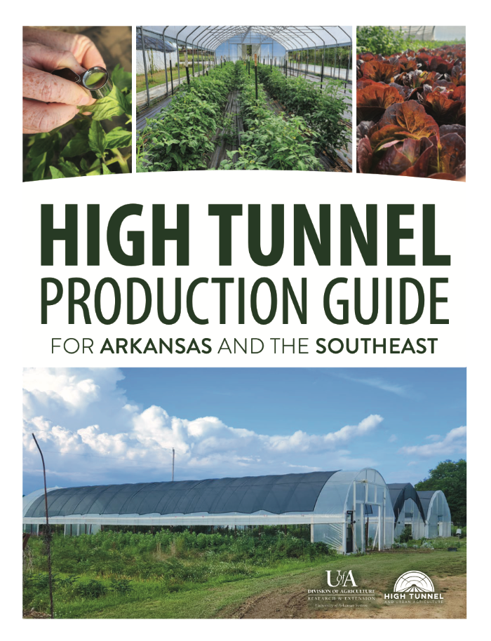 High Tunnel Specialty Crop Production in Arkansas